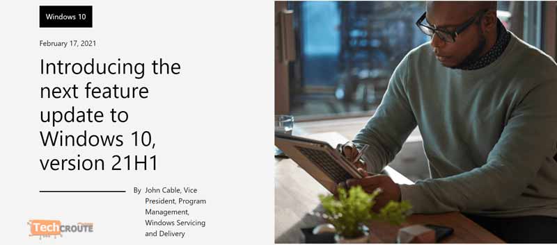 Microsoft announce officiellement Windows 10 21H1 - TechCroute.com