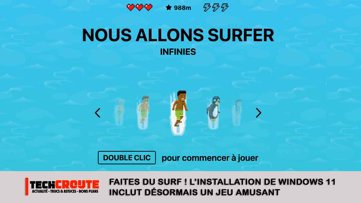Faites du surf ! L’installation de Windows 11 inclut désormais un jeu ...