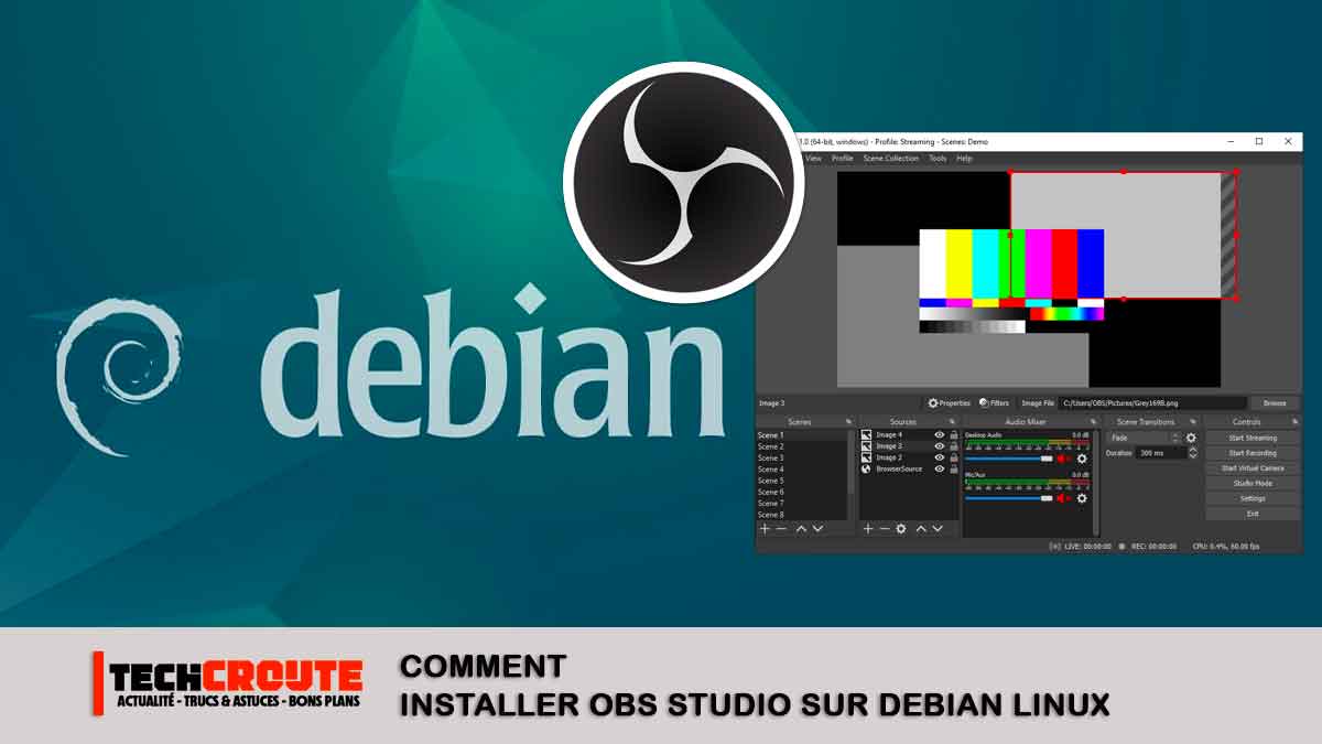 Comment installer OBS Studio sur Debian Linux - TechCroute.com