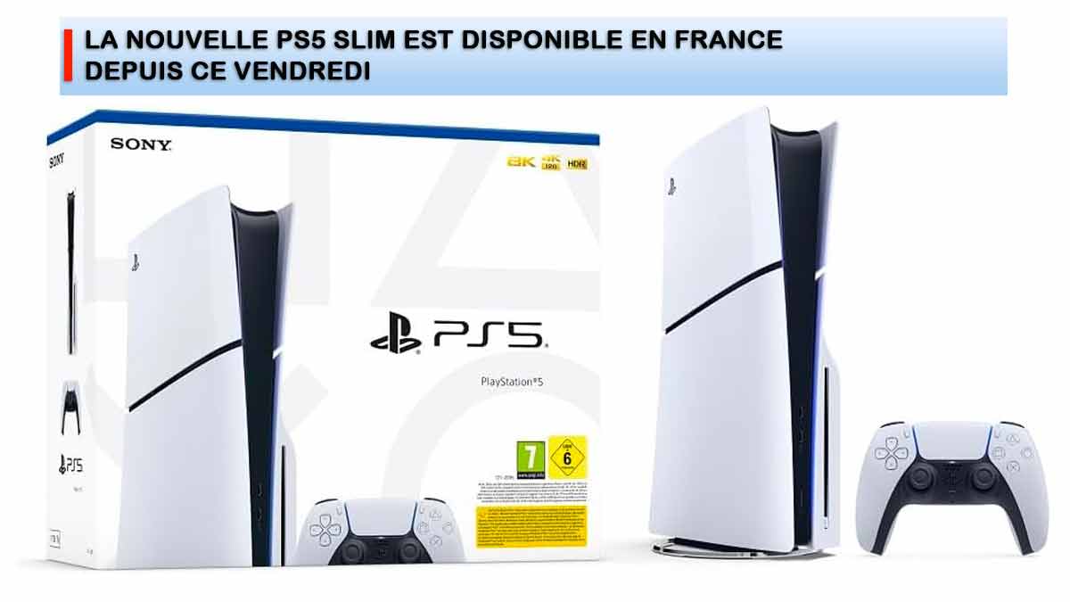 La nouvelle PS5 Slim est disponible en France depuis ce vendredi ...