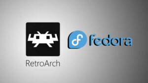 Comment installer RetroArch sur Fedora 39 et 40 - TechCroute.com